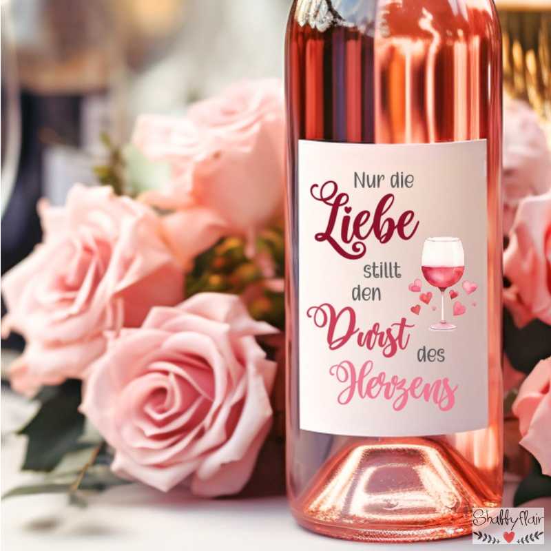 Flaschenetikett mit Spruch Nur die Liebe stillt den Durst des Herzens